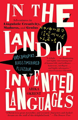 IN THE LAND OF INVENTED LANGUA Arika Okrent RANDOM HOUSE2010 Paperback English ISBN：9780812980899 洋書 Social Science（社会科学...