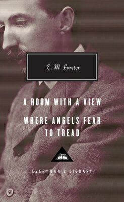 ROOM W/A VIEW WHERE ANGELS FEA Everyman's Library Contemporary Classics E. M. Forster Ann Pasternak Slater EVERYMANS LIB...
