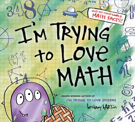 IM TRYING TO LOVE MATH Bethany Barton Bethany Barton VIKING BOOKS FOR YOUNG READERS2019 Hardcover English ISBN：978045148...