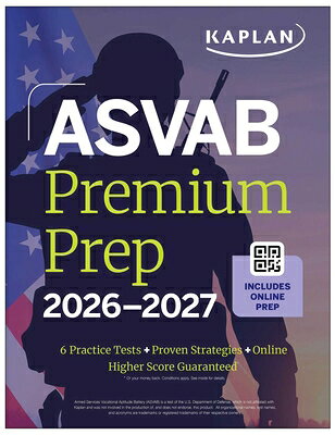 ASVAB PREMIUM PREP 2026ー2027 I Kaplan Test Prep Kaplan Test Prep KAPLAN PUB2026 Paperback English ISBN：9798349700903 洋書 ...