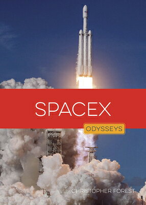 SPACEX Odysseys in Business Christopher Forest CREATIVE ED & PAPERBACKS2026 Paperback English ISBN：9798896800903 洋書 Nonー...