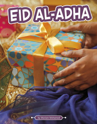 EID ALーADHA Traditions & Celebrations Mariam Mohamed PEBBLE BOOKS2021 Paperback English ISBN：9781663920904 洋書 Books for ...