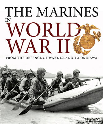 MARINES IN WWII Illustrated Histories Michael E. Haskew AMBER BOOKS2021 Paperback English ISBN：9781838860905 洋書 Social S...