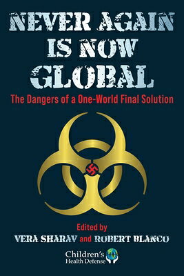 NEVER AGAIN IS NOW GLOBAL Vera Sharav Robert Blanco SKYHORSE PUB2026 Hardcover English ISBN：9781648210907 洋書 Social Scie...