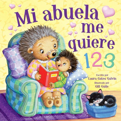 SPAーGRANDMA LOVES ME 123 (SPAN Laura Gates Galvin Gill Guile KIDSBOOKS LLC2022 Board　Books Spanish ISBN：9781638540908 洋書...