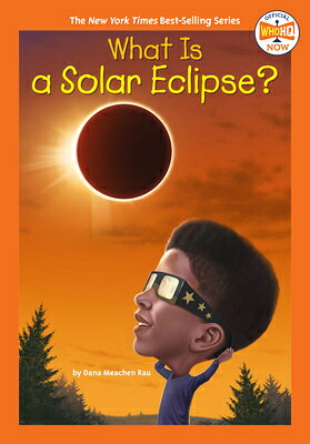 WHAT IS A SOLAR ECLIPSE Who HQ Now Dana Meachen Rau Who Hq Gregory Copeland PENGUIN WORKSHOP2024 Paperback English ISBN：...