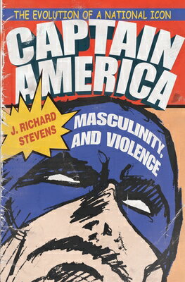 CAPTAIN AMER MASCULINITY & VIO Television and Popular Culture J. Richard Stevens SYRACUSE UNIV PR2018 Paperback English ...