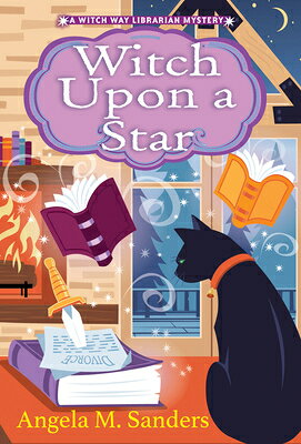 WITCH UPON A STAR Witch Way Librarian Mysteries Angela M. Sanders KENSINGTON COZIES2023 Mass　Market　Paperbound English I...