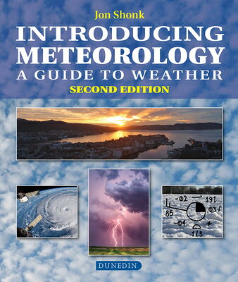 INTRODUCING METEOROLOGY SECOND Introducing Earth and Environmental Sciences Jon Shonk DUNEDIN ACADEMIC PR2020 Paperback ...