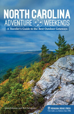 NORTH CAROLINA ADV WEEKENDS Adventure Weekends Jessie Johnson Matt Schneider MENASHA RIDGE PR2017 Paperback English ISBN...