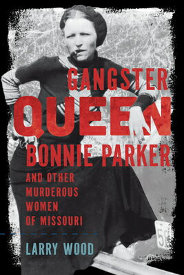 GANGSTER QUEEN BONNIE PARKER & Larry Wood HISTORY PR2026 Paperback English ISBN：9781467170925 洋書 Social Science（社会科学） Hi...