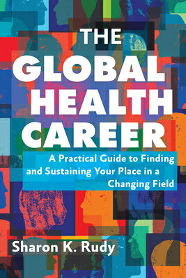 GLOBAL HEALTH CAREER Sharon K. Rudy JOHNS HOPKINS UNIV PR2025 Paperback English ISBN：9781421450926 洋書 Computers & Scienc...