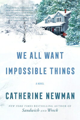 WE ALL WANT IMPOSSIBLE THINGS Catherine Newman PERENNIAL2023 Paperback English ISBN：9780063230927 洋書 Fiction & Literatur...