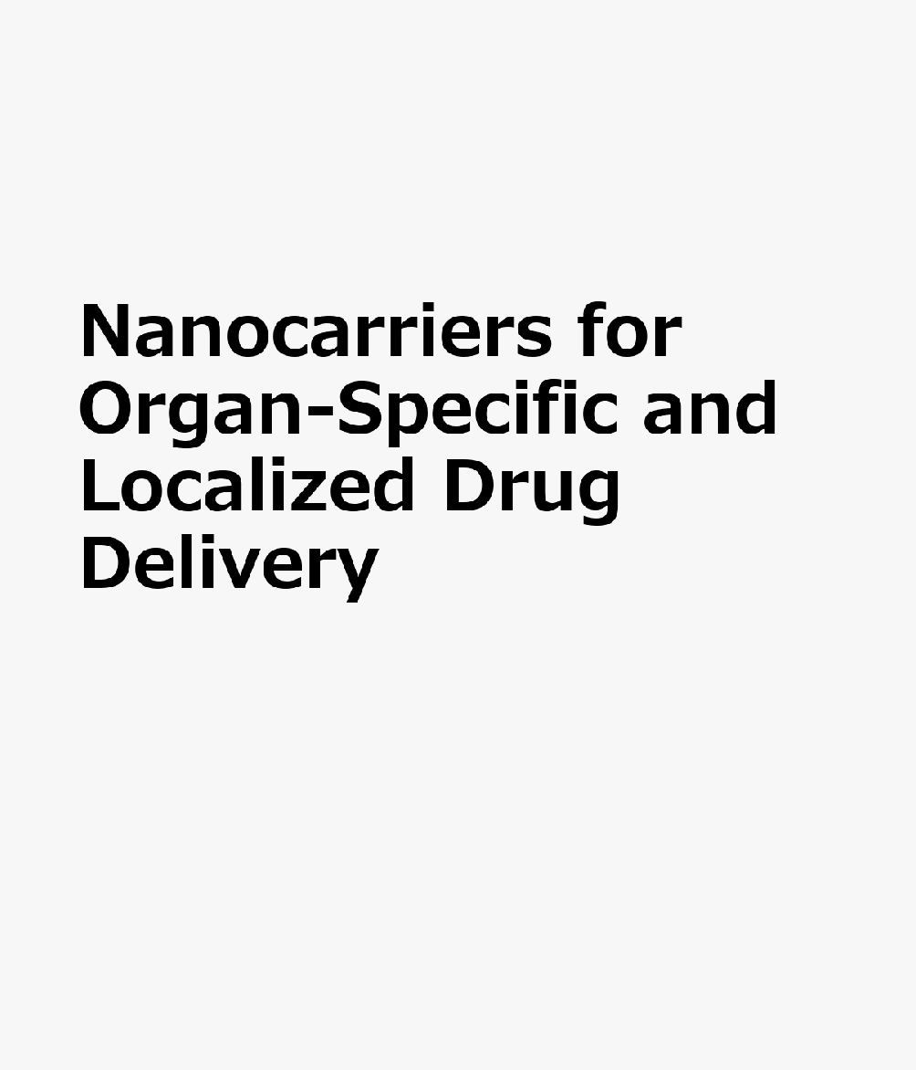 NANOCARRIERS FOR ORGANーSPECIFI Micro and Nano Technologies Muhammad Raza Shah Muhammad Imran Malik Shafi Ullah ELSEVIER2...