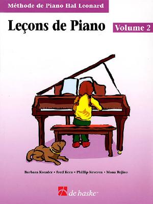 PIANO LESSONS BK 2 ー FRENCH /E Phillip Keveren Fred Kern Mona Rejino HAL LEONARD PUB CO2001 Paperback English ISBN：97890...