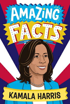 AMAZING FACTS KAMALA HARRIS Clive Gifford Nathan Daniels HARPERCOLLINS2024 Paperback English ISBN：9780063440944 洋書 Books...