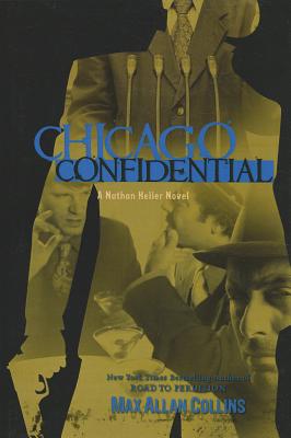 CHICAGO CONFIDENTIAL A Nathan Heller Novel Max Allan Collins AMAZON ENCORE2011 Paperback English ISBN：9781612180946 洋書 F...