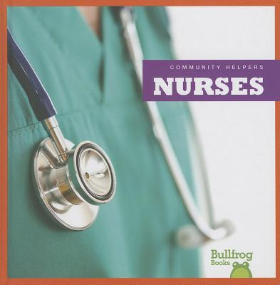 NURSES Community Helpers Cari Meister BULLFROG BOOKS2014 Library　Binding English ISBN：9781620310946 洋書 Books for kids（児童...