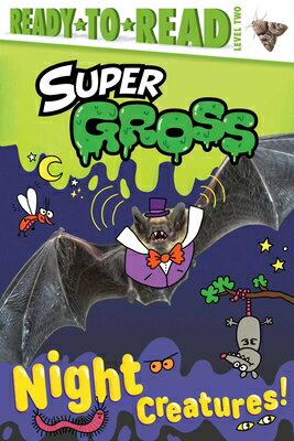 NIGHT CREATURES Super Gross Maria Le Alison Hawkins SIMON & SCHUSTER BOOKS YOU2023 Paperback English ISBN：9781665940948 ...