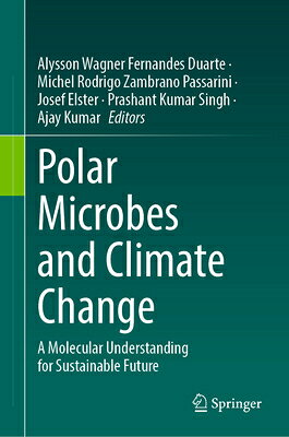 POLAR MICROBES & CLIMATE CHANG Alysson Wagner Fernandes Duarte Michel Rodrigo Zambrano Passarini Josef Elster SPRINGER N...