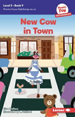 NEW COW IN TOWN Phonics Fun Decodables ーー Level 3 Elise Wallace L. Schlissel LERNER PUBN2024 Paperback English ISBN：9798...