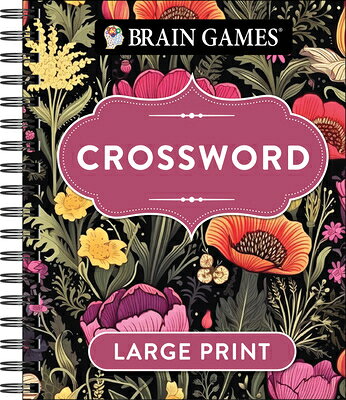 BG ー LP CROSSWORDS (DARK FLORA Brain Games Large Print Publications International Ltd Brain Games PUBN INTL2026 Spiral E...