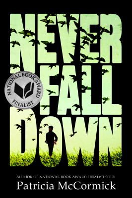 NEVER FALL DOWN Patricia McCormick BALZER & BRAY2013 Paperback English ISBN：9780061730955 洋書 NonーClassifiable（その他）
