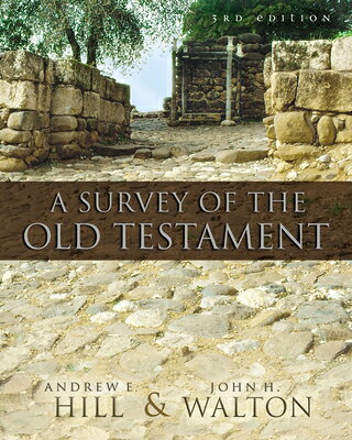 SURVEY OF THE OT 3/E Andrew E. Hill John H. Walton ZONDERVAN2009 Hardcover English ISBN：9780310280958 洋書 Social Science（...