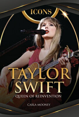ICONS TAYLOR SWIFT Icons Carla Mooney TWENTY FIRST CENTURY BOOKS2025 Library　Binding English ISBN：9798765670958 洋書 NonーC...
