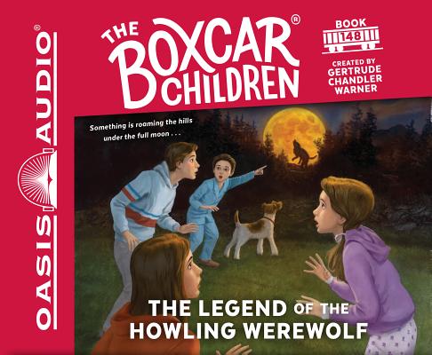 LEGEND OF THE HOWLING WEREW 2D Boxcar Children Mysteries Gertrude Chandler Warner Aimee Lilly OASIS AUDIO LLC2018 Compac...