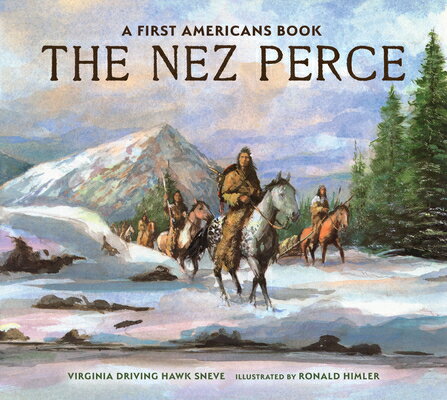 NEZ PERCE First Americans Virginia Driving Haw Sneve Ronald Himler HOLIDAY HOUSE INC2025 Paperback English ISBN：97808234...