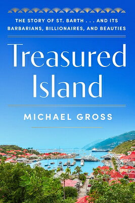 TREASURED ISLAND Michael Gross HARPERCOLLINS2026 Hardcover English ISBN：9780063410961 洋書 Social Science（社会科学） History