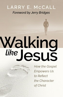WALKING LIKE JESUS REV/E Larry McCall BMH BOOKS2022 Paperback Revised English ISBN：9780884690962 洋書 Social Science（社会科学）...