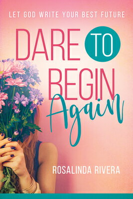 DARE TO BEGIN AGAIN Rosalinda Rivera WHITAKER HOUSE2018 Paperback English ISBN：9781641230964 洋書 Social Science（社会科学） Rel...