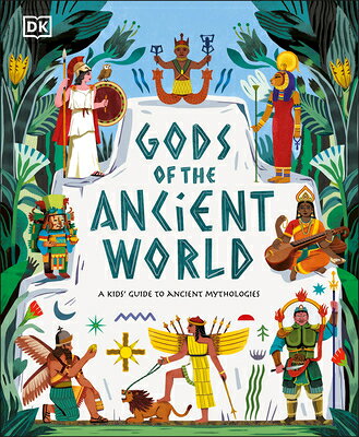 GODS OF THE ANCIENT WORLD Marchella Ward DK PUB2023 Hardcover English ISBN：9780744060966 洋書 Books for kids（児童書） Juvenile...