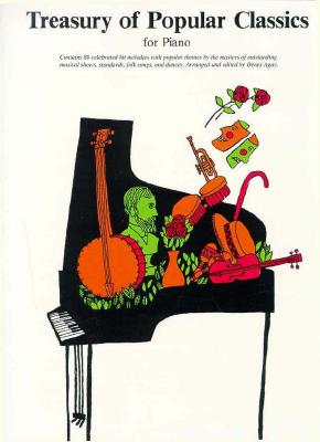 TREAS OF POPULAR CLASSICS FOR Denes Agay MUSIC SALES CORP1992 Paperback English ISBN：9780825620966 洋書 Art & Entertainmen...