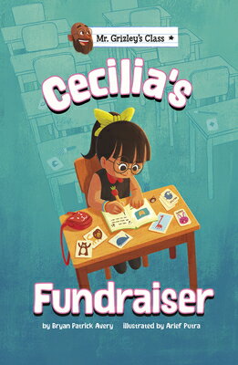 CECILIAS FUNDRAISER Mr. Grizley's Class Bryan Patrick Avery Arief Putra PICTURE WINDOW BOOKS2021 Paperback English ISBN：...
