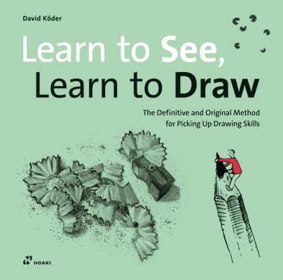 LEARN TO SEE LEARN TO DRAW 2/E David Kder HOAKI BOOKS2024 Paperback English ISBN：9788419220967 洋書 Art & Entertainment（芸術...