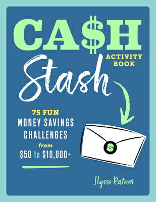 CASH STASH ACTIVITY BK Money Savings Challenge Activities Ilysse Ratner Studio Muti CALLISTO2024 Paperback English ISBN：...