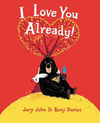 I LOVE YOU ALREADYーBOARD Jory John Benji Davies HARPER FESTIVAL2021 Board　Books English ISBN：9780062370969 洋書 Books for ...