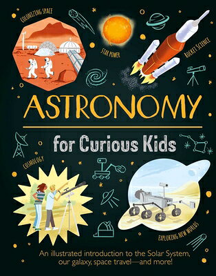 ASTRONOMY FOR CURIOUS KIDS Sparrow ARCTURUS ED2023 Hardcover English ISBN：9781398830974 洋書 Books for kids（児童書） Juvenile ...
