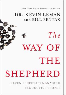 WAY OF THE SHEPHERD Kevin Leman William Pentak ZONDERVAN2004 Hardcover English ISBN：9780310250975 洋書 Social Science（社会科学...