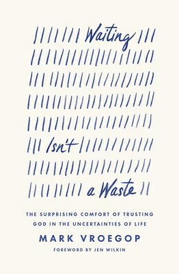 WAITING ISNT A WASTE Mark Vroegop Jen Wilkin CROSSWAY BOOKS2024 Paperback English ISBN：9781433590979 洋書 Social Science（社...