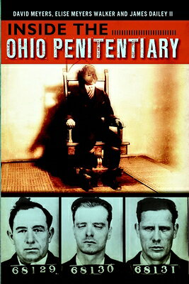 INSIDE THE OHIO PENITENTIARY Landmarks David Meyers Elise Meyers Walker James Dailey HISTORY PR2013 Paperback English IS...