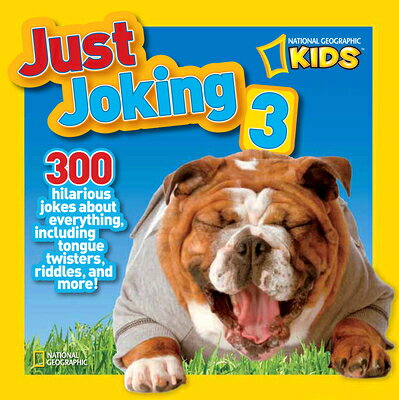 JUST JOKING 3 Just Joking Ruth A. Musgrave National Geographic Kids NATL GEOGRAPHIC SOC2013 Paperback English ISBN：97814...