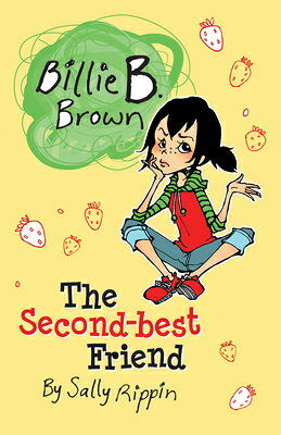 BILLIE B BROWN 2NDーBEST FRIEND Billie B. Brown Sally Rippin Aki Fukuoka EDC KANE MILLER BOOKS2013 Paperback English ISBN...