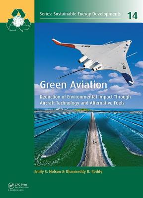 GREEN AVIATION Sustainable Energy Developments Emily S. Nelson D. R. Reddy ROUTLEDGE2017 Hardcover English ISBN：97804156...