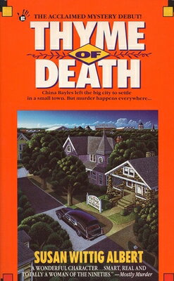 THYME OF DEATH China Bayles Mystery Susan Wittig Albert BERKLEY BOOKS1994 Mass　Market　Paperbound English ISBN：9780425140...