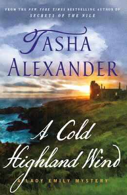 COLD HIGHLAND WIND Lady Emily Mysteries Tasha Alexander MINOTAUR2024 Paperback English ISBN：9781250880987 洋書 Fiction & L...