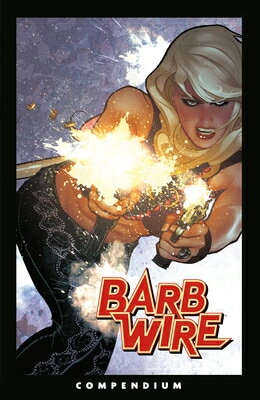 BARB WIRE COMPENDIUM Barb Wire Chris Warner John Arcudi Chris Warner DARK HORSE COMICS2026 Paperback English ISBN：978150...